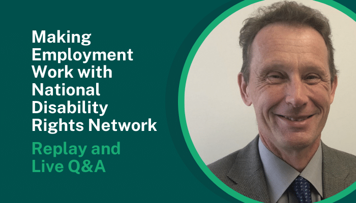 Making Employment Work with National Disability Rights Network: Replay ...