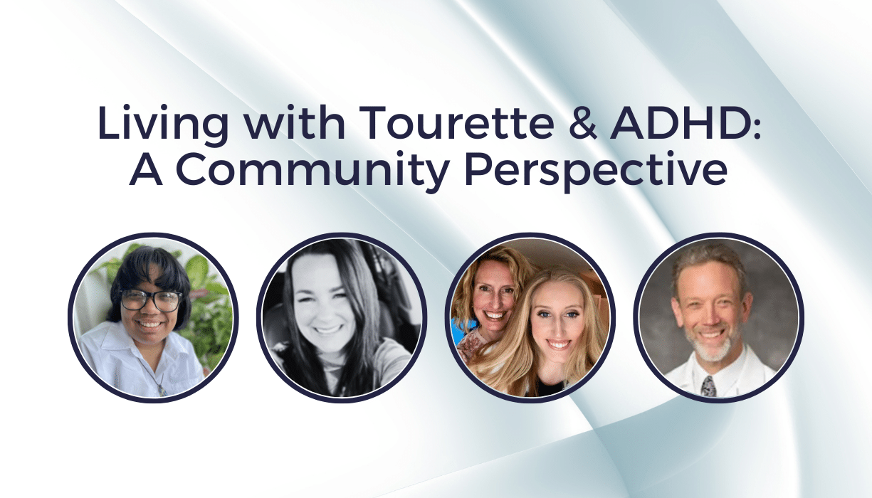Living with Tourette and ADHD: A Community Perspective - Tourette ...