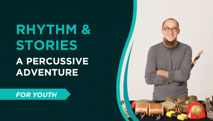 Rhythm & Stories: A Percussive Adventure (for Youth) - Tourette ...
