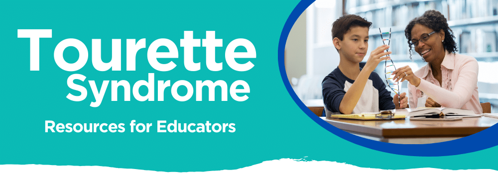 Resources for Educators - Tourette Association of America